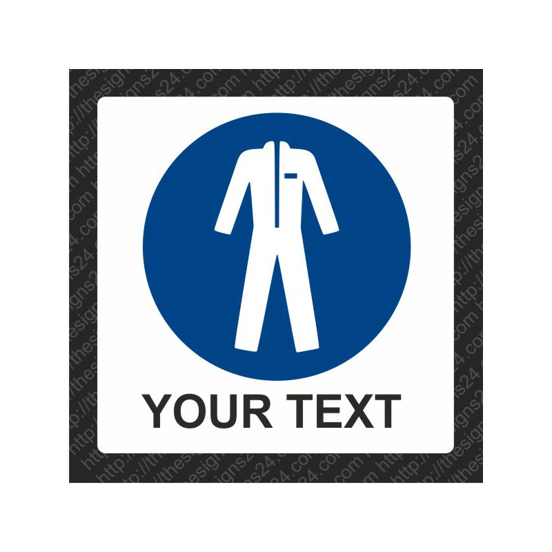 WEAR PROTECTIVE CLOTHING - ISO MANDATORY SAFETY LABLE